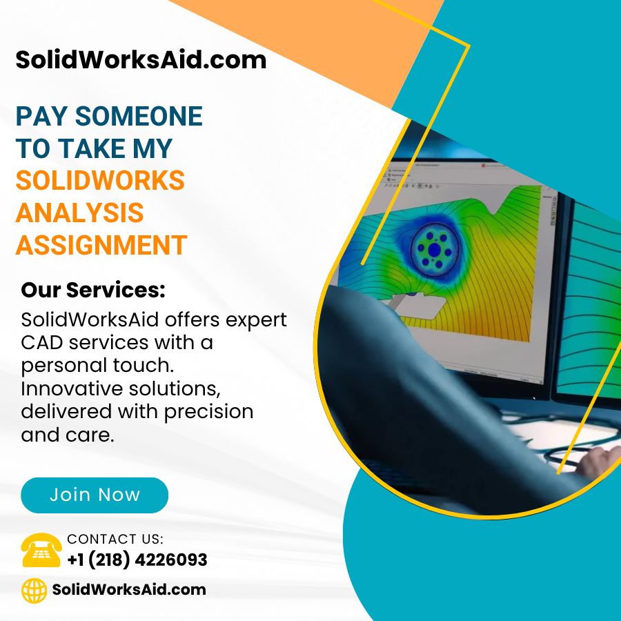 Solidworks Analysis Help | Hire Someone To Do My Solicwords Assignment